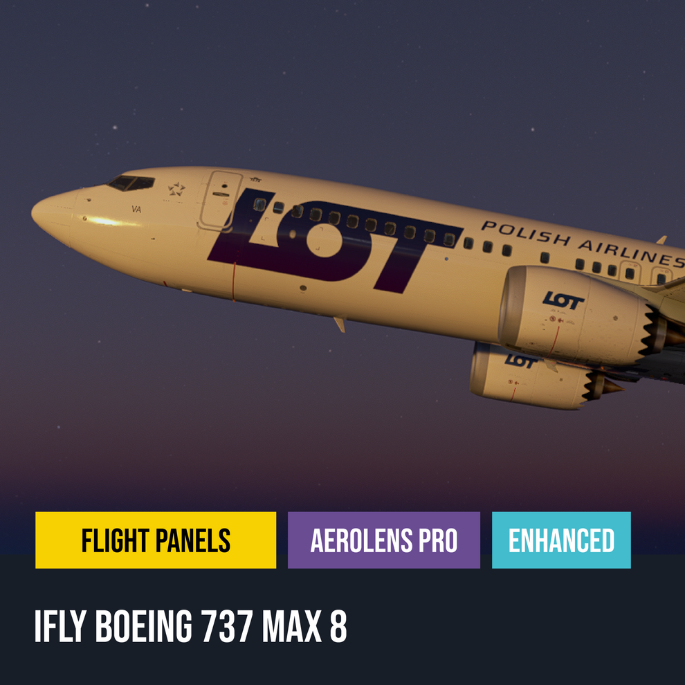 AeroLens Pro Enhanced - iFly Boeing 737 Max 8 – Flight Panels
