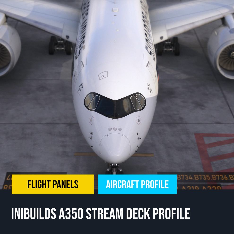 iniBuilds A350 Stream Deck Profile for Microsoft Flight Simulator ...